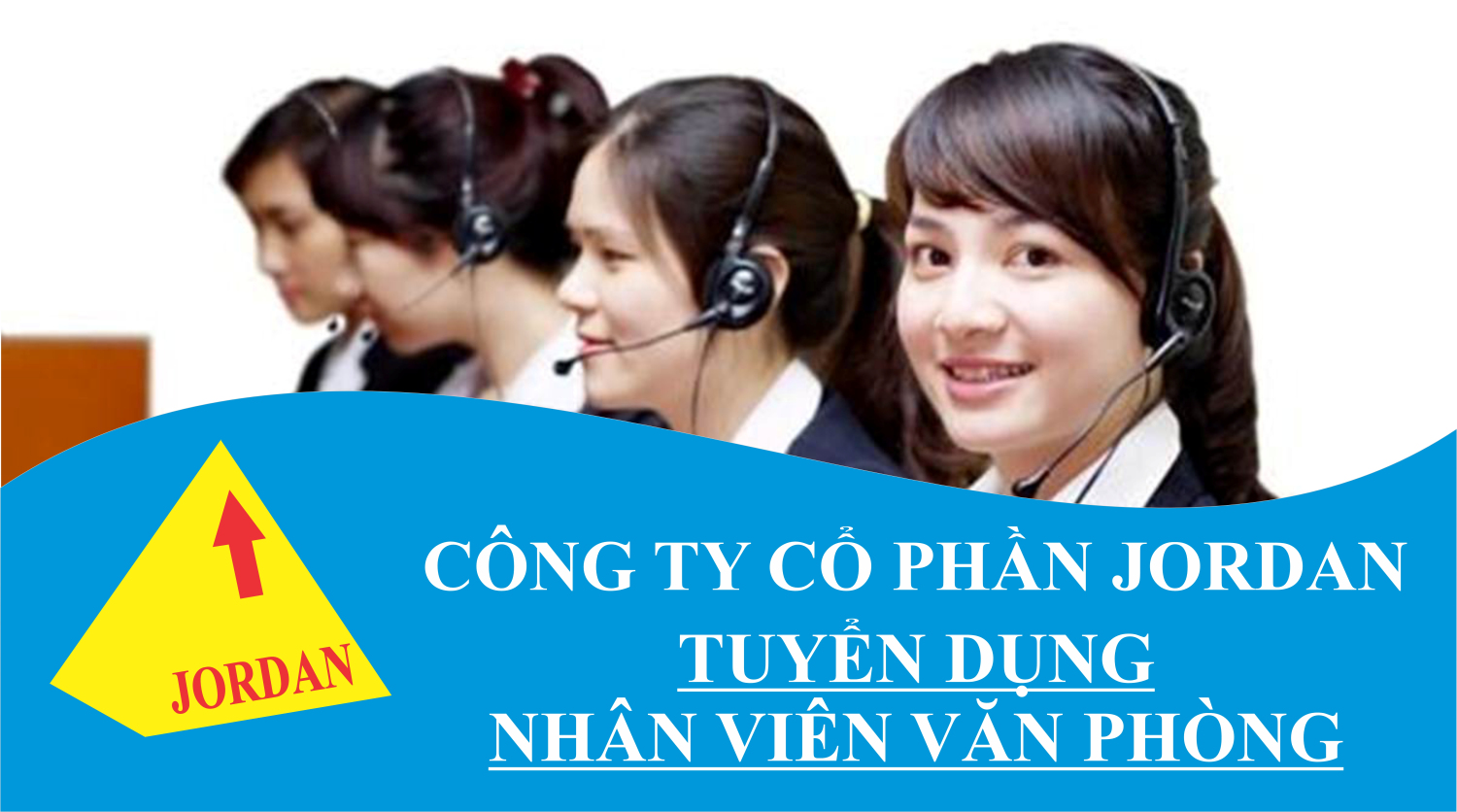 TUYỂN DỤNG NHÂN VIÊN VĂN PHÒNG